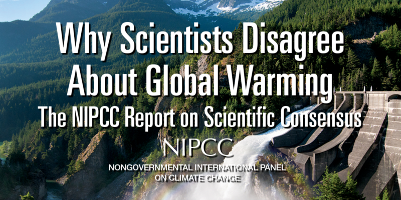 Why Scientists Disagree About Global Warming – Climate Change Reconsidered